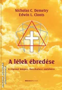 A lélek ébredése-Nicholas C. Demetry Edwin L. Clonts-Könyv-Bioenergetic-Magyar Menedék Könyvesház
