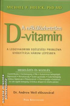 A nélkülözhetetlen D-vitamin-Michael F. Holick-Könyv-Park-Magyar ...