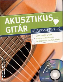 Akusztikus gitár alapismeretek gyakorló CD-vel-Könyv-Alexandra-Magyar ...