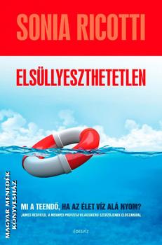 Elsüllyeszthetetlen-Sonia Ricotti-Könyv-Édesvíz-Magyar Menedék Könyvesház