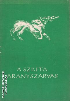 A szkíta aranyszarvas - ANTIKVÁR-Lengyel Irina-Antikvár könyv ...