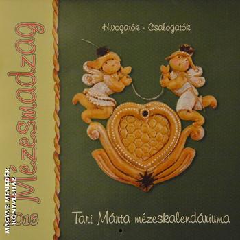 Mézesmadzag naptár 2015-Tari Márta-Könyv-Magyar Menedék Könyvesház